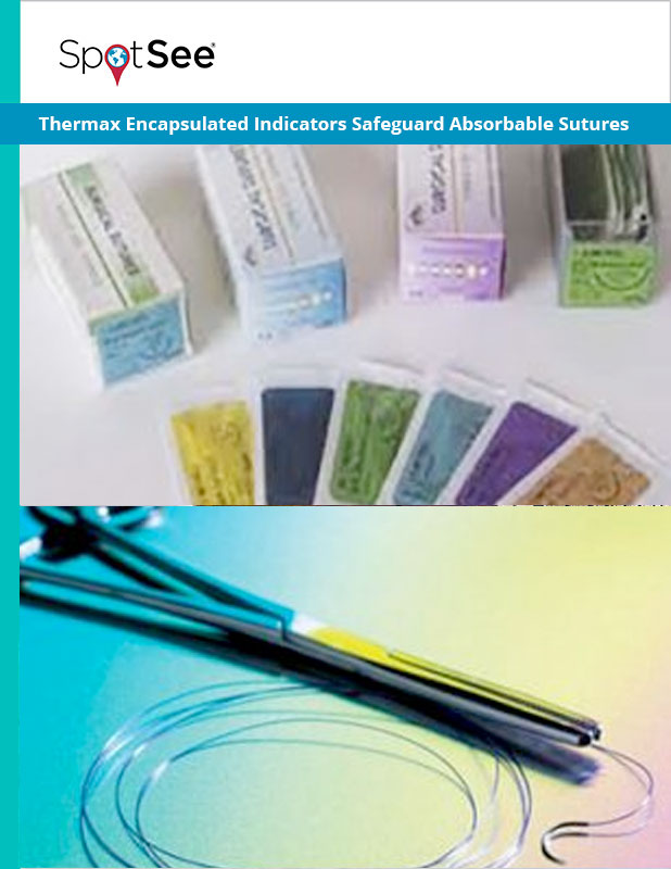 Thermax Encapsulated Indicators Safeguard Absorbable Sutures - SpotSee